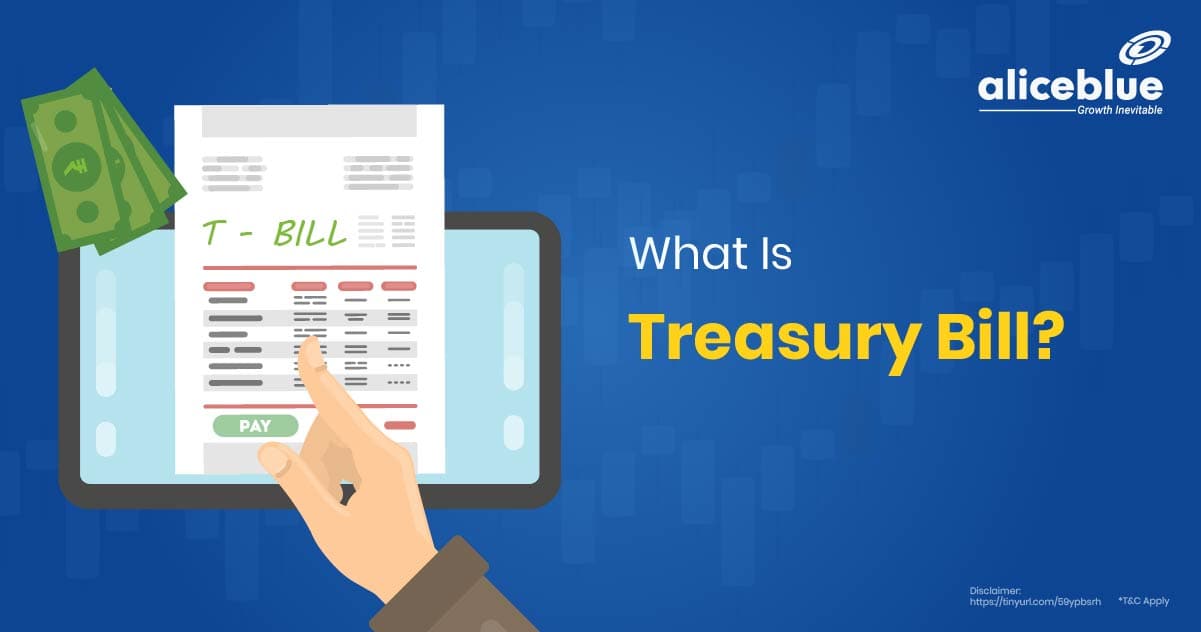 Treasury Bills - Meaning, Example and Benefits of T-Bills