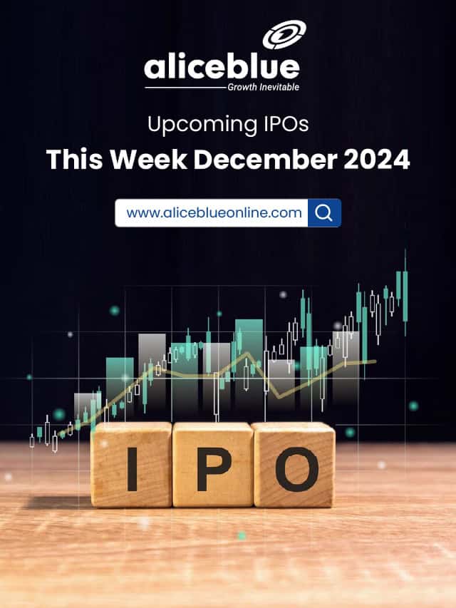 Upcoming IPOs for the Week of December 2024 - Alice Blue Online